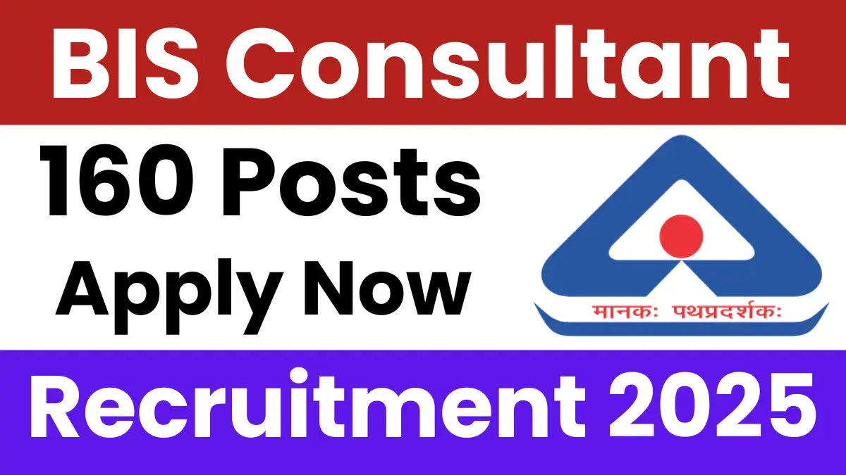 BIS Consultant Recruitment 2025: Apply Online for 160 Posts - Haryana Jobs