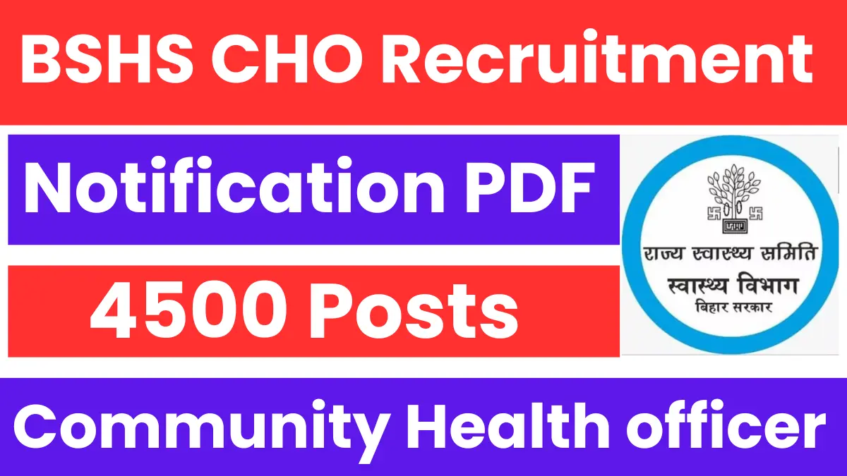 BSHS CHO Recruitment 2025: Apply Online for 4500 Posts - Haryana Jobs