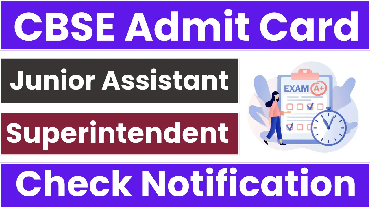 CBSE Junior Assistant and Superintendent Skill Test & Tier-2 Admit Card ...