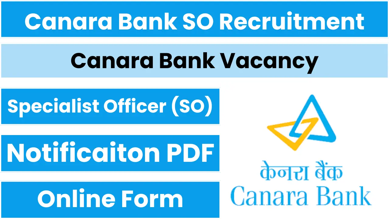 Canara Bank SO Recruitment 2025 Notification and Online Form - Haryana Jobs