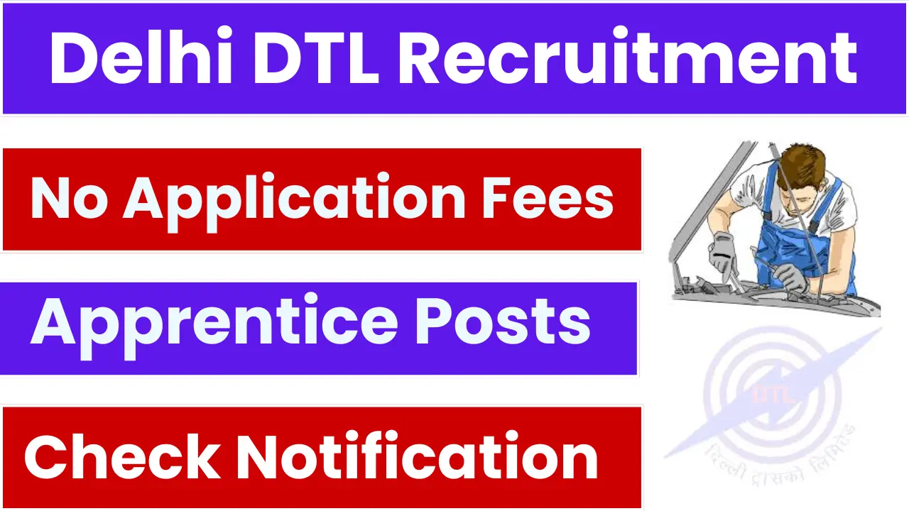 Delhi DTL Apprentice Recruitment 2025: Notification Out and Apply Form ...