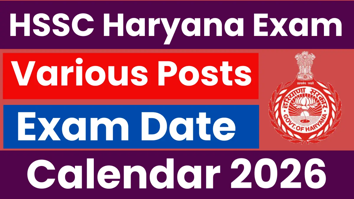 Haryana HSSC Exam Calendar 2026 – Check Expected Exam Schedule ...