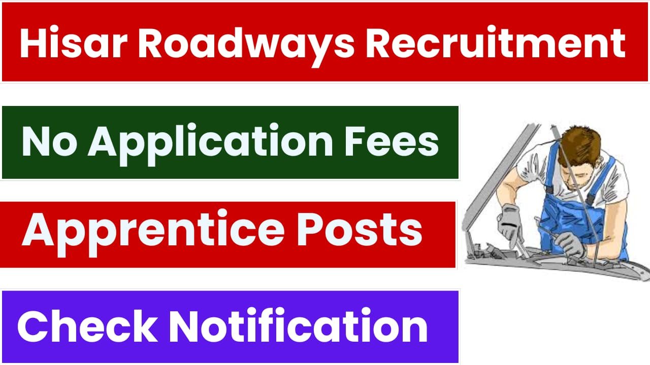 Hisar Roadways Recruitment 2025: Notification Released and Apply for ...