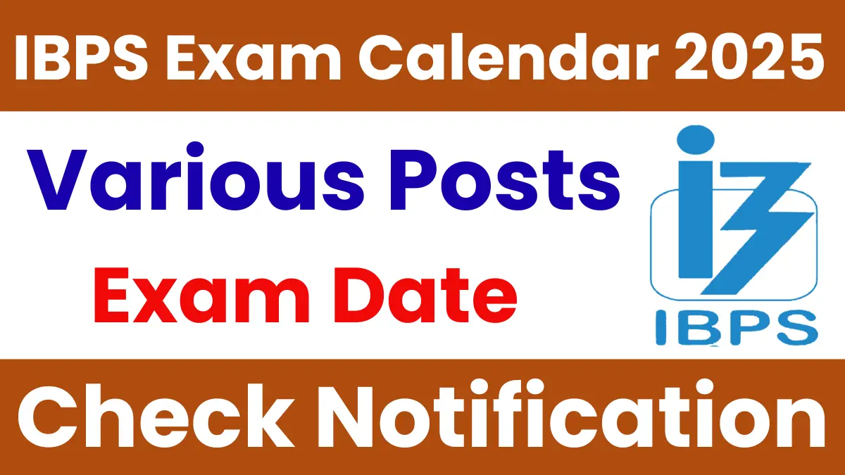 IBPS Exam Calendar 2025-26 Released – Check Dates for PO, Clerk, SO ...
