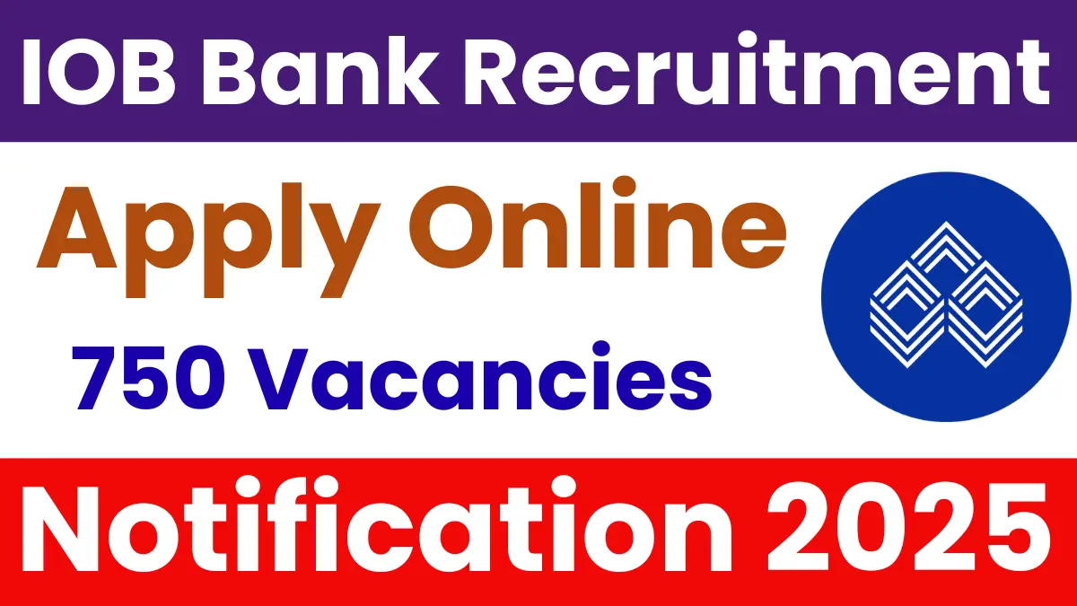 IOB Apprentice Recruitment 2025: Apply Online for 750 Vacancies - Haryana Jobs
