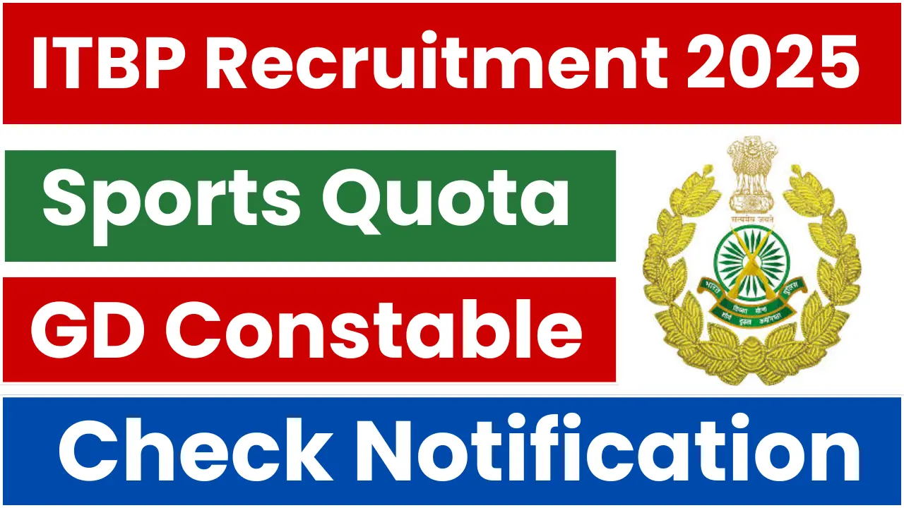 ITBP GD Sports Quota Recruitment 2025: Apply for Various Posts ...
