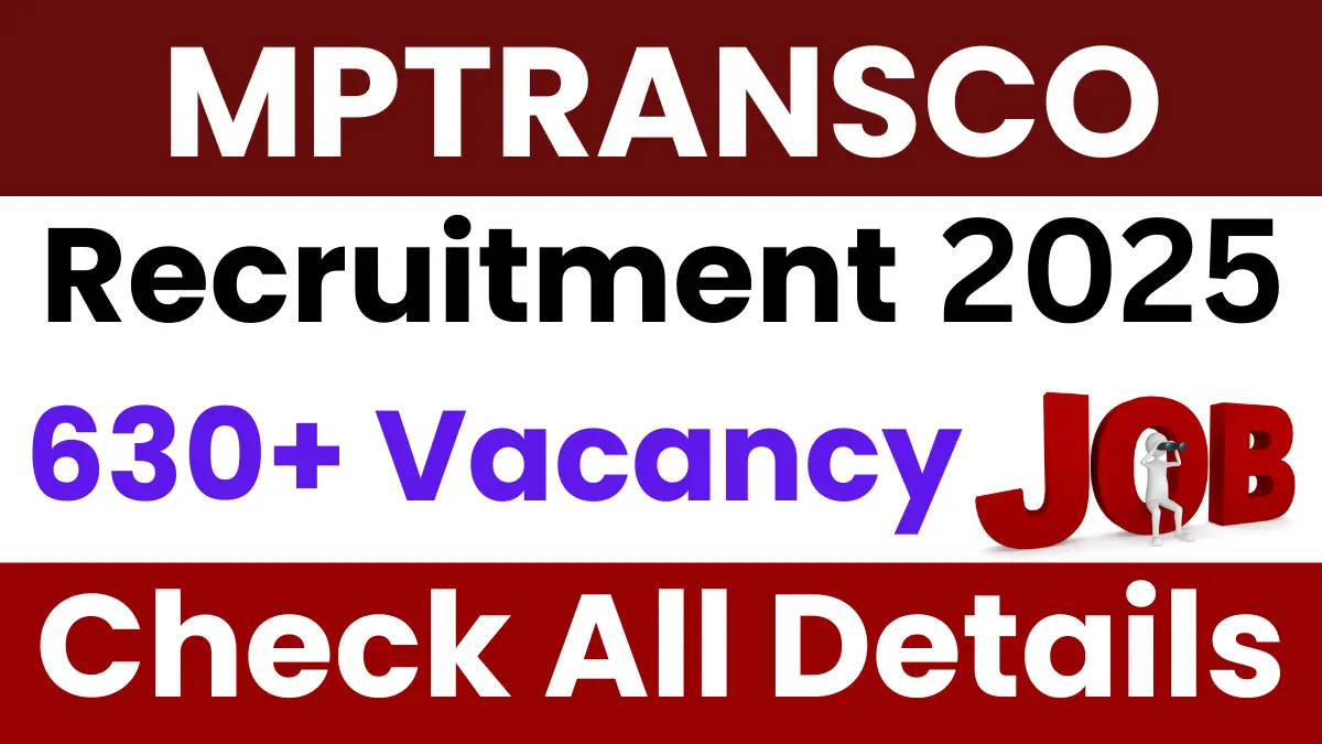 MPTRANSCO Recruitment 2025: Apply Online for 633 Posts - Haryana Jobs
