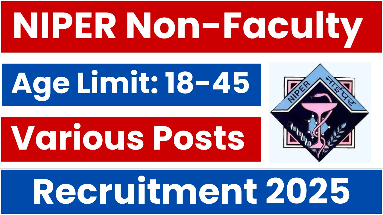 NIPER Non-Faculty Recruitment 2025: Apply Online for Various Posts ...