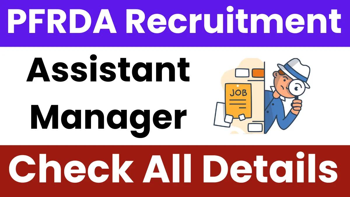 PFRDA Assistant Manager Admit Card Out, Download Now, Direct Link ...