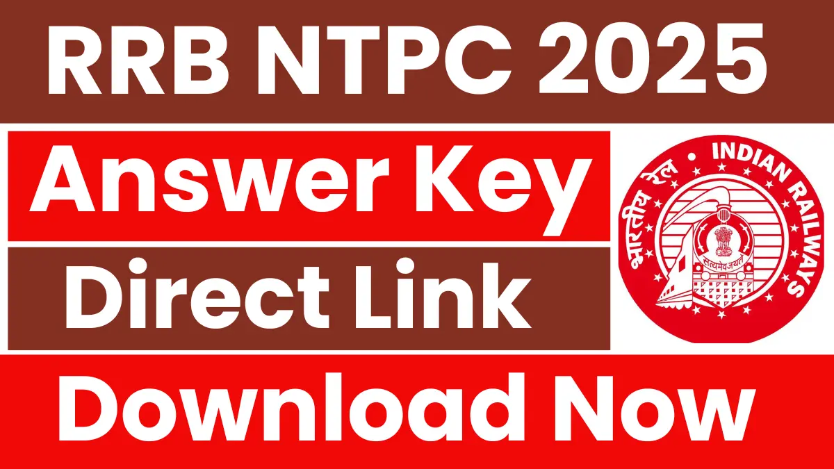RRB NTPC UG Answer Key 2025 – Check Now, Direct Link - Haryana Jobs