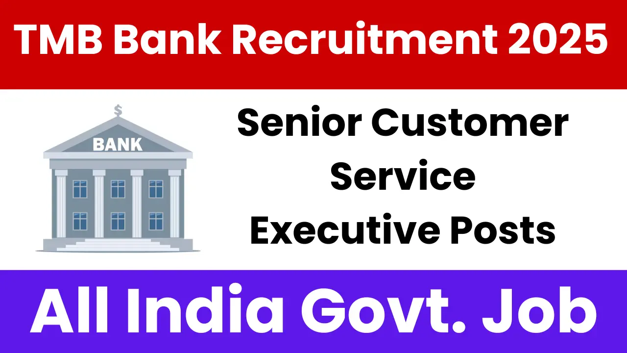 TMB Bank Recruitment 2025 – Apply Online for Senior Customer Service ...